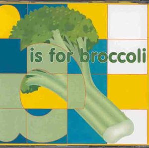 B Is for Broccoli - B Is for Broccoli - Amazon.com Music