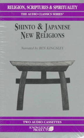 Shinto & Japanese New Religions (Religion, Scriptures and Spirituality ...