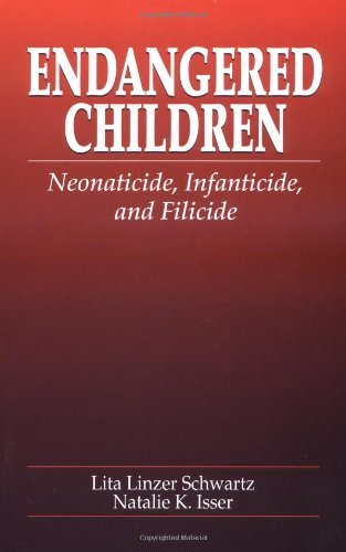 Amazon.com: Endangered Children: Neonaticide, Infanticide, and Filicide ...