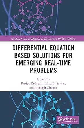 Differential Equation Based Solutions for Emerging Real-Time Problems (Computational ...