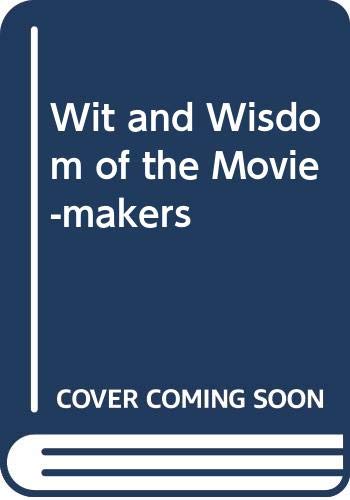 Wit and Wisdom of the Movie-makers: John Robert Colombo: 9780600341413 ...
