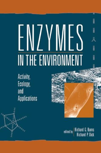 Enzymes in The Environment Activity, Ecology, and Applications: Richard ...