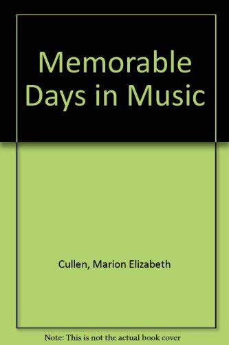 Memorable days in music: Cullen, Marion Elizabeth: 9780810802933 ...