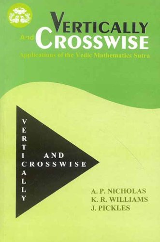 Vertically and Crosswise: Applications of the Vedic Mathematics Sutra ...