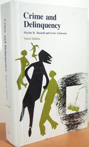 Crime and Delinquency: Haskell, Martin R., Yablonsky, Lewis ...
