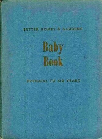 Better Homes & Gardens Baby Book: Prenatal to Six Years: The Better ...