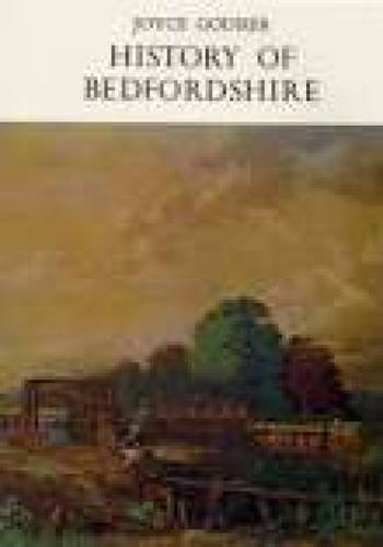 History of Bedfordshire: Amazon.co.uk: Godber, Joyce: 9780907041276: Books