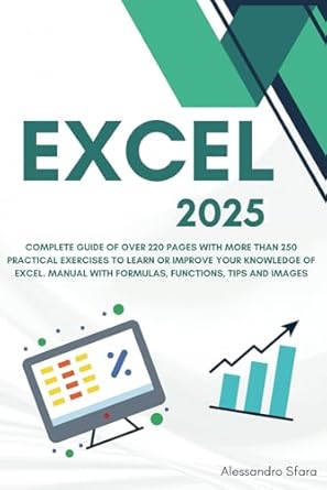 Excel 2025 Complete guide of over 220 pages with more than 250 ...