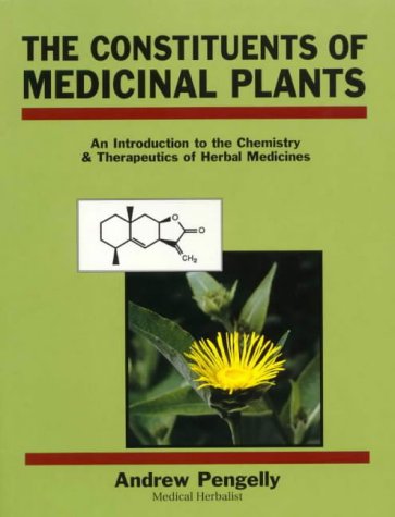 The Constituents of Medicinal Plants: Introduction of the Chemistry and ...