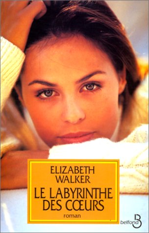 Amazon.com: Le Labyrinthe des coeurs: 9782266098854: Elizabeth Walker ...
