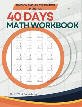 40 Days Math Workbook: Division and Multiplication Practice: Build ...