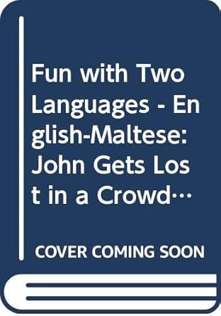 Amazon | Fun with Two Languages - English-Maltese: John Gets Lost in a ...
