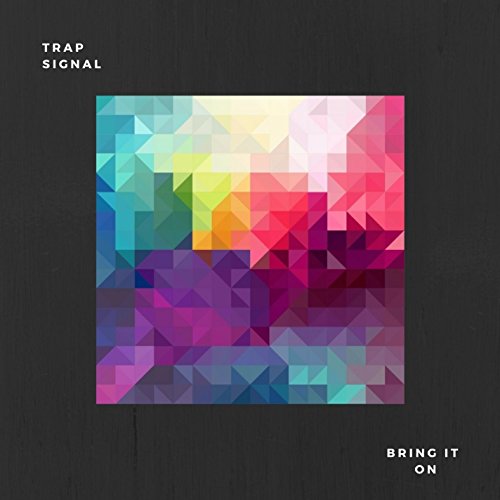 Play Bring It On by Trap Signal on Amazon Music