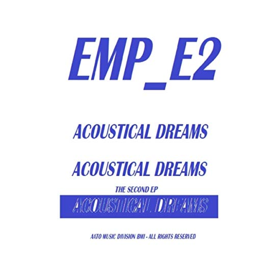 Play Acoustical Dreams by Emp_E2 on Amazon Music