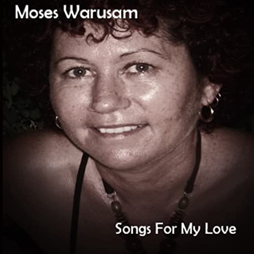 Songs For My Love : Moses Warusam: Amazon.de: Digital Music