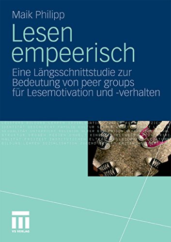 Lesen empeerisch: Eine Längsschnittstudie zur Bedeutung von peer groups ...