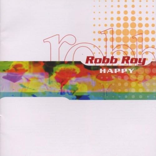Robb Roy - Happy - Amazon.com Music