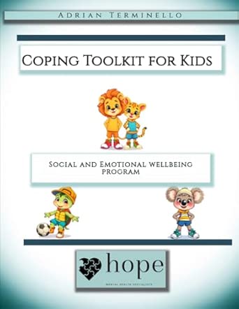 Coping Toolkit for Kids: Psychosocial Workbook for Children: Terminello ...