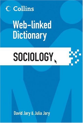 Sociology: Web-Linked Dictionary (Collins Web-Linked Dictionary): Jary ...