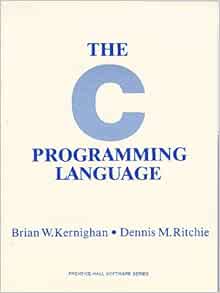 The C Programming Language: 9780131101630: Computer Science Books ...