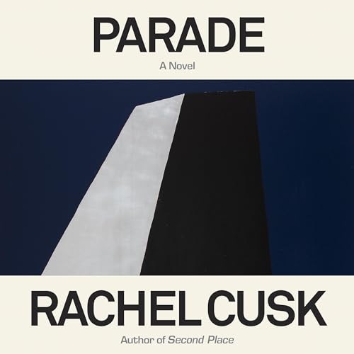 Amazon.com: Parade: A Novel (Audible Audio Edition): Rachel Cusk ...