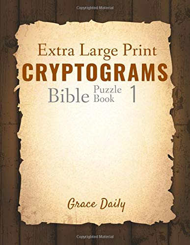 Extra Large Print Cryptograms Bible Puzzle Book 1: Easy to read, large ...