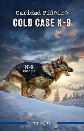 Cold Case K-9 (Crooked Pass Security Book 3) eBook : Piñeiro, Caridad ...