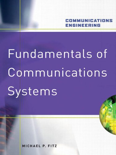 Fundamentals of Communications Systems (Communications Engineering ...