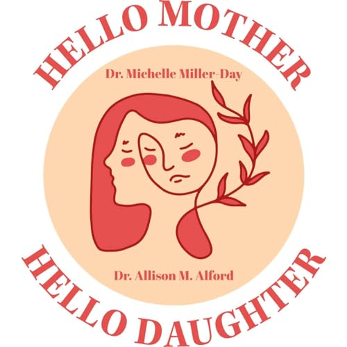 Amazon.com: Hello Mother, Hello Daughter : Drs. Allison Alford ...