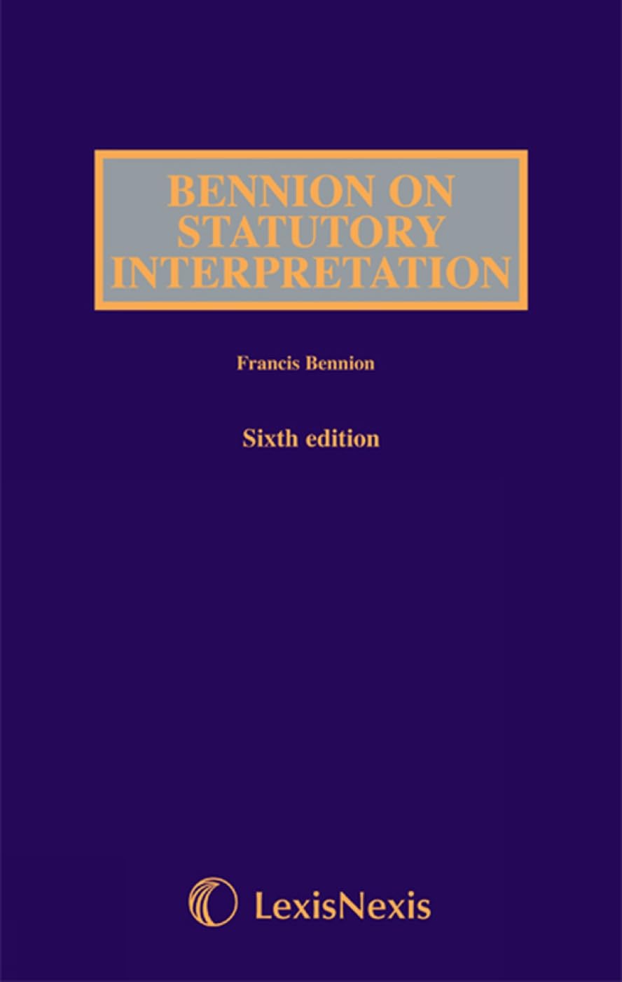 Bennion on Statutory Interpretation: 9781405765701: Amazon.com: Books