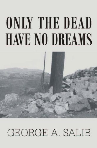 Only the dead have no dreams - Kindle edition by Salib, George ...