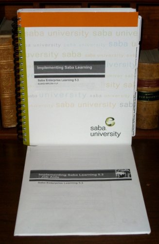 IMPLEMENTING SABA LEARNING 5.3 Training Course Book: Staff: Amazon.com ...