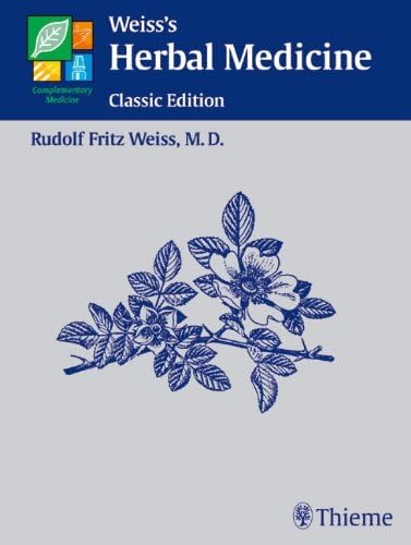 Weiss's Herbal Medicine: Classic Edition: Amazon.co.uk: Weiß, Rudolf ...