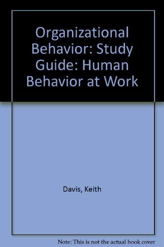 Organizational Behavior: Davis, Keith, Newstrom, John W.: 9780070156326 ...