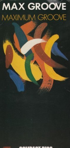 Maximum Groove by Max Groove (1990-04-05) - Amazon.com Music