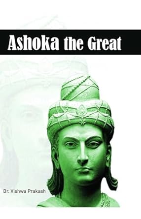 Buy Ashoka The Great Book Online at Low Prices in India | Ashoka The ...