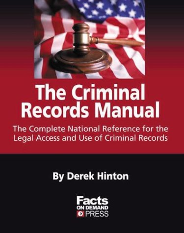The Criminal Record Manual: The Complete National Reference for the ...