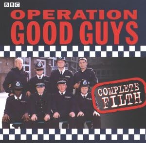 Operation Good Guys - Complete Filth (Original Soundtrack) by Various ...