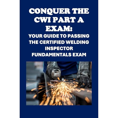 Amazon.com: Conquer the CWI Part B Exam: Your Guide to Passing the ...