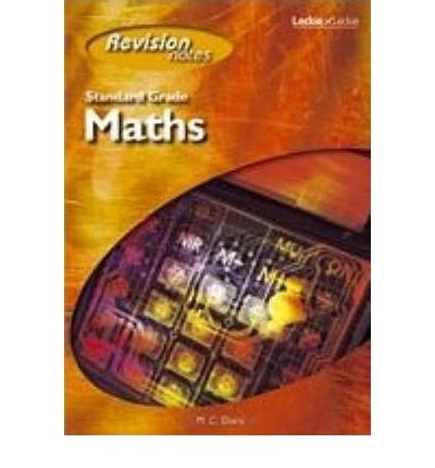 Standard Grade Maths Revision Notes: Morvyth Davis, Hamish Sanderson ...