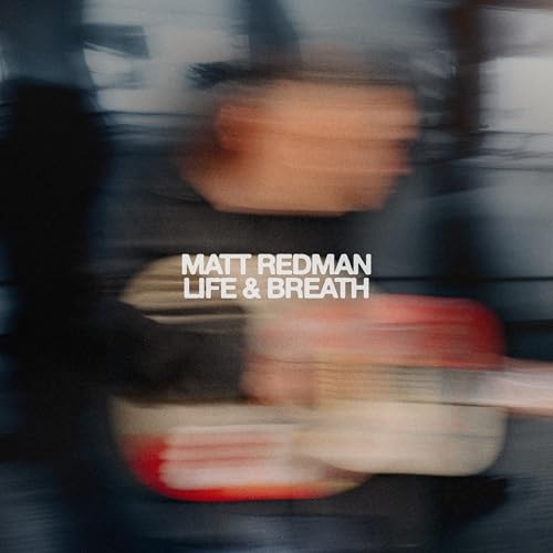 Play Life & Breath by Matt Redman on Amazon Music