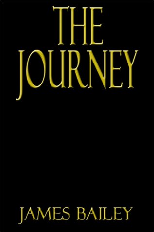 The Journey: Bailey, James: 9781589392229: Amazon.com: Books