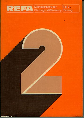 REFA Methodenlehre der Planung und Steuerung Teil 2 : REFA Verband für Arbeitsstudien und ...
