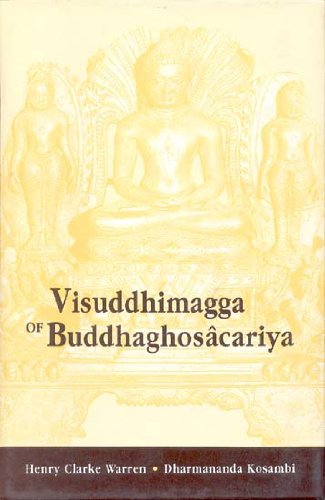 Visuddhimagga of Buddhaghosacariya: Amazon.co.uk: Warren, Henry Clarke ...