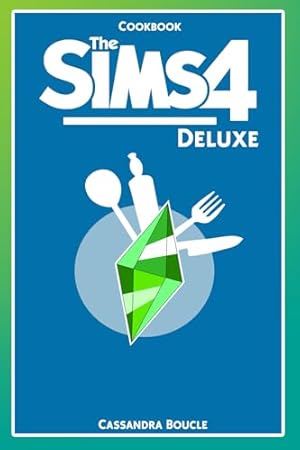 The Unofficial Sims Cookbook: From Baked Alaska to Silly Gummy Bear ...