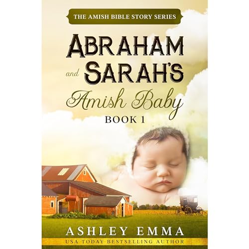 Amazon.com: Abraham and Sarah's Amish Baby: The Amish Bible Story ...