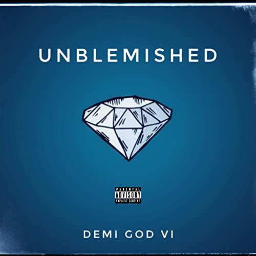 Play Unblemished by Demi God VI on Amazon Music
