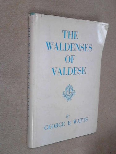 Waldenses of Valdese, The: Watts, George B: Amazon.com: Books