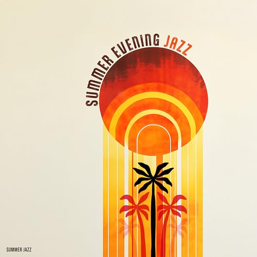 Amazon Music - Summer JazzのSummer Evening Jazz - Amazon.co.jp