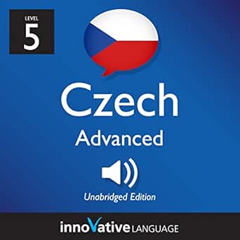 Amazon.com: Learn Czech - Level 5: Advanced Czech, Volume 1: Lessons 1 ...